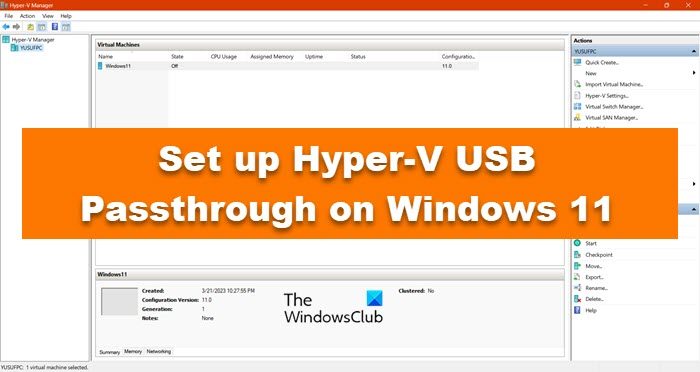 Jak nastavit přechod USB Hyper-V na Windows 11 - Tiempo de Frikis