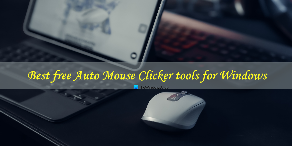 Bedste gratis Mouse Auto Clicker-software til Windows 11/10 - Tiempo de ...
