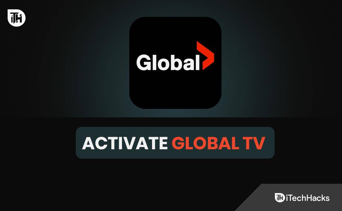 Aktivieren Sie Global TV unter watch.globaltv.com auf Smart TV, Roku und Apple TV
