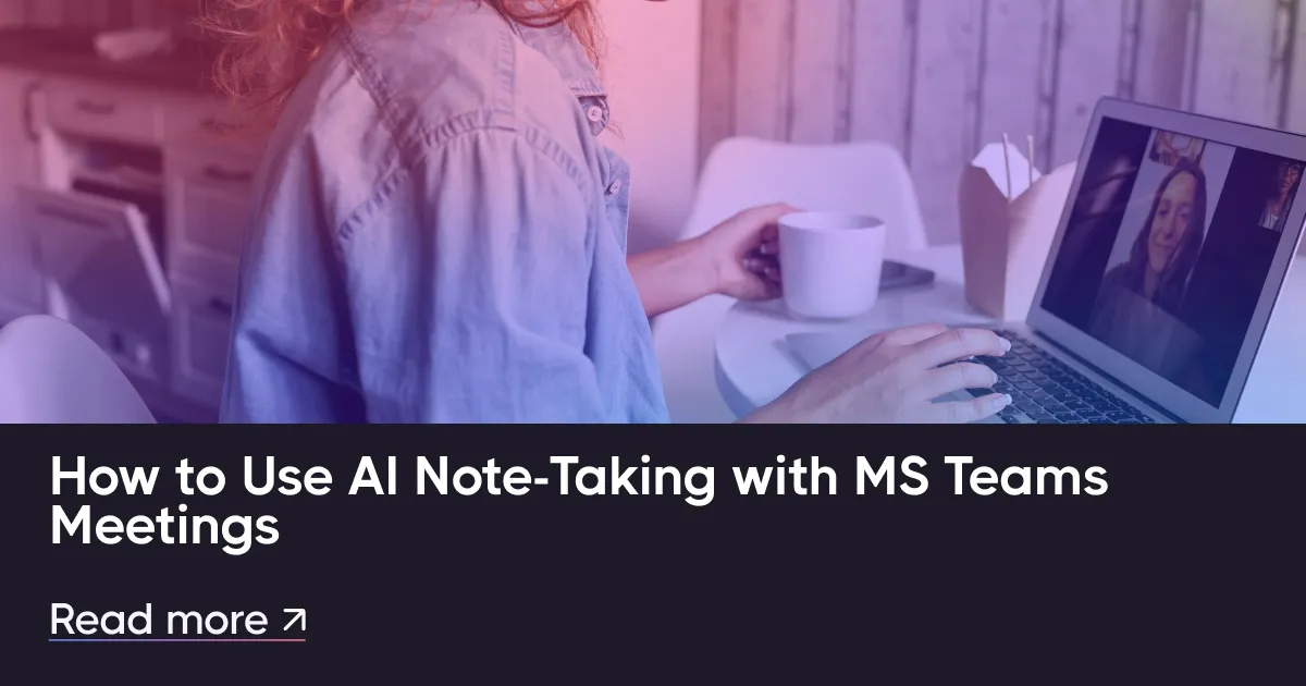 Comment utiliser la prise de notes AI avec les réunions MS Teams ...