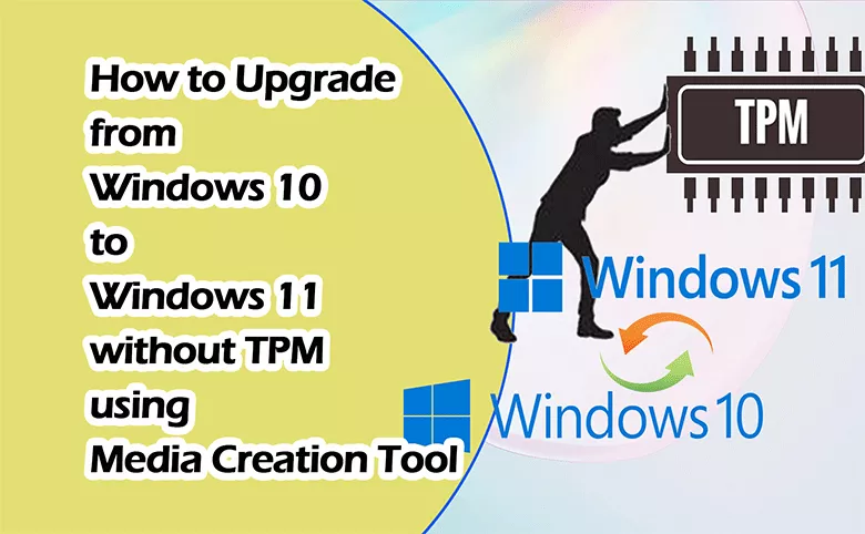 Mettez à niveau Win 10 vers Win 11 sans TPM à l'aide de Media Creation Tool - Tiempo de Frikis