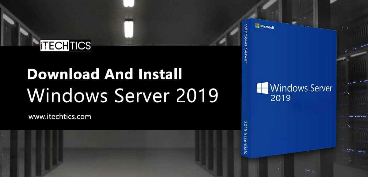 Téléchargez, installez et activez Windows Server 2019 : un guide ...