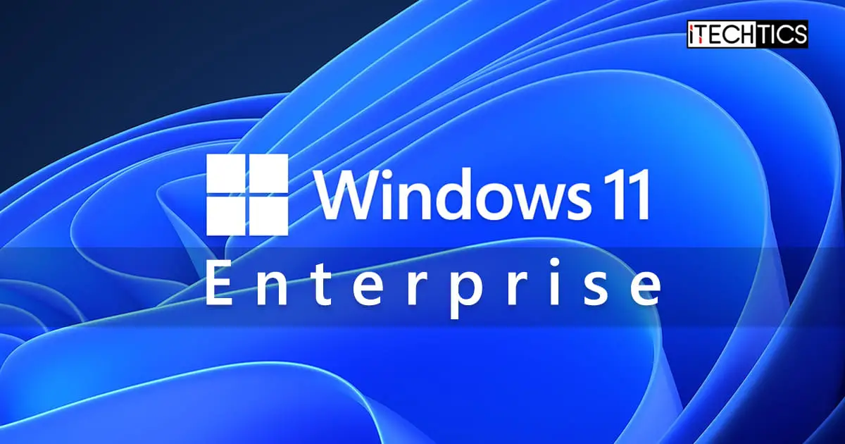 Téléchargez et installez Windows 11 Enterprise ISO et machine virtuelle ...