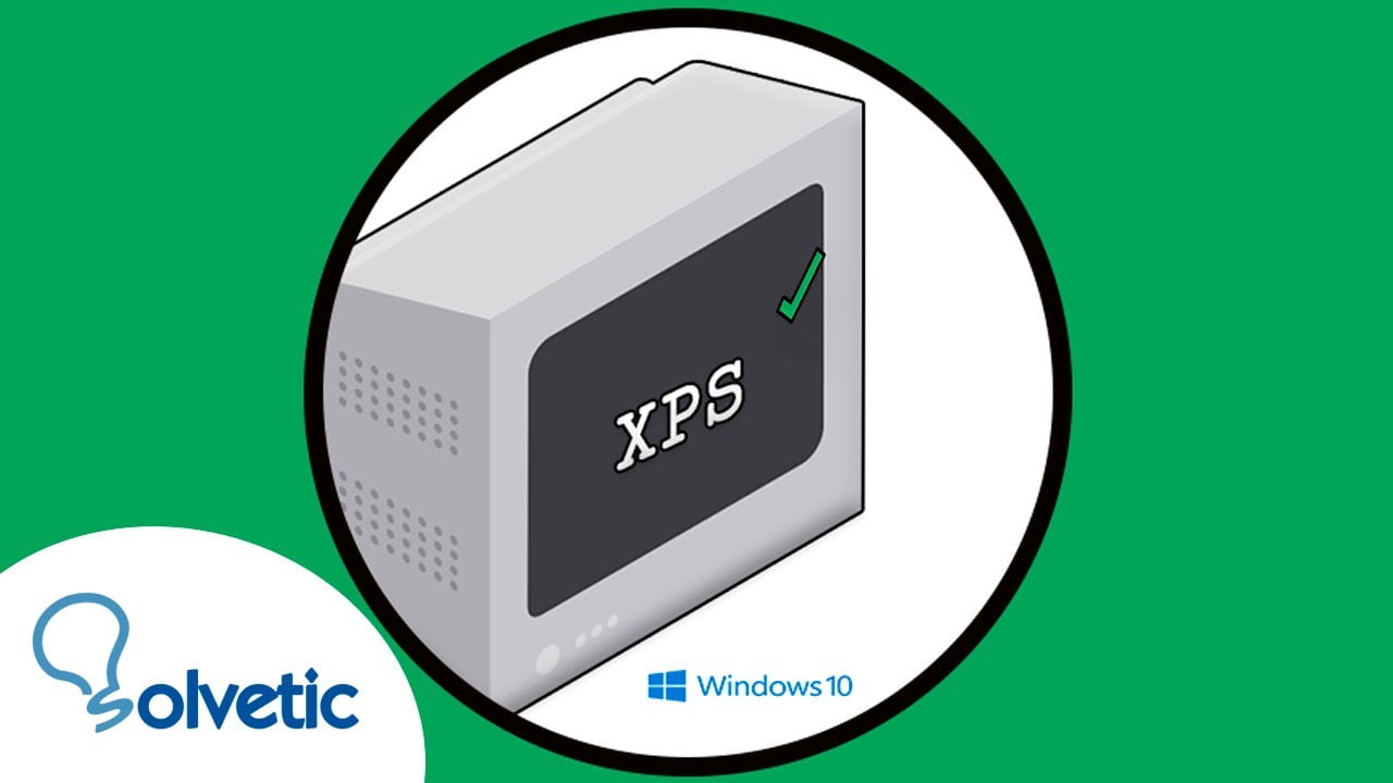 El visor xps en windows 10 8 7 - Tiempo de Frikis