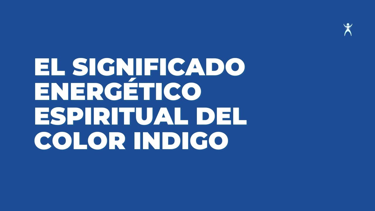Que signifie la couleur indigo en psychologie ? - Tiempo de Frikis