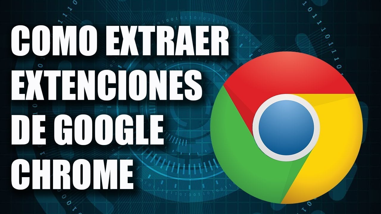 Où se trouve le dossier Google Chrome Extensions? - Tiempo de Frikis
