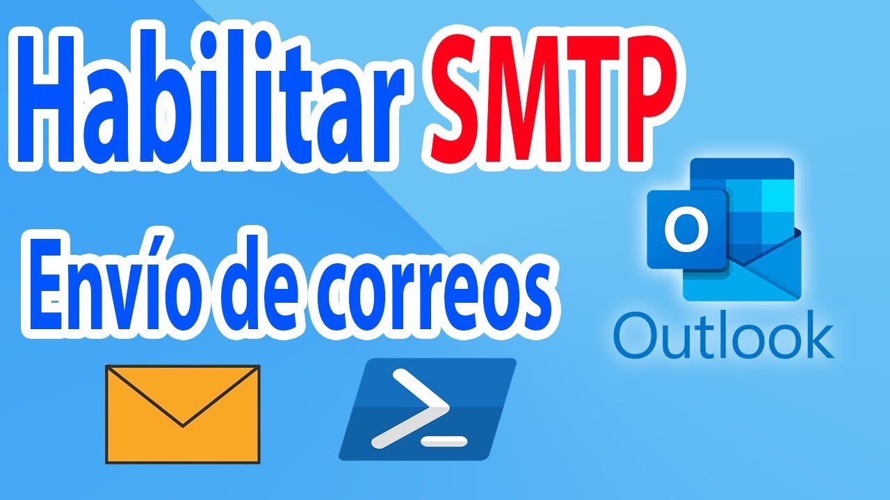 Comment connaître mon serveur SMTP Outlook 365 ? - Tiempo de Frikis