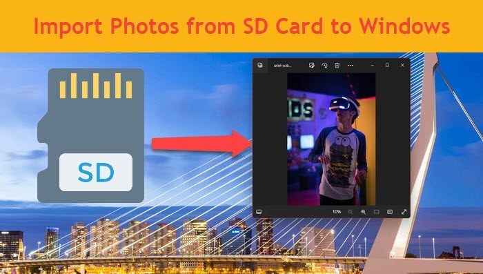Comment importer des photos de la carte SD à un PC Windows 11/10 ...