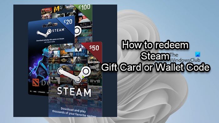 Comment utiliser une carte cadeau Steam ou un code portefeuille ...