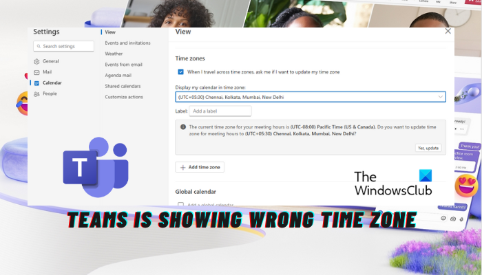 Teams affiche le mauvais fuseau horaire [Correction] - Tiempo de Frikis