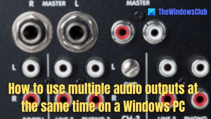 Comment utiliser plusieurs sorties audio en même temps sur un PC Windows - Tiempo de Frikis