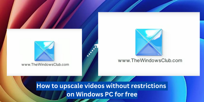 Comment monter à l'échelle des vidéos sans restrictions sur Windows PC ...