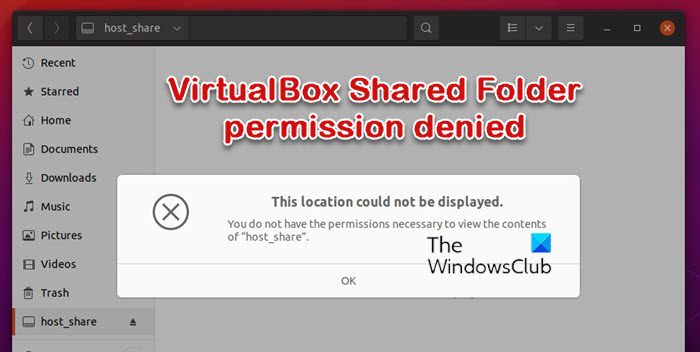 A VirtualBox Shared Folder engedélye megtagadva a Windows 11 rendszerben
