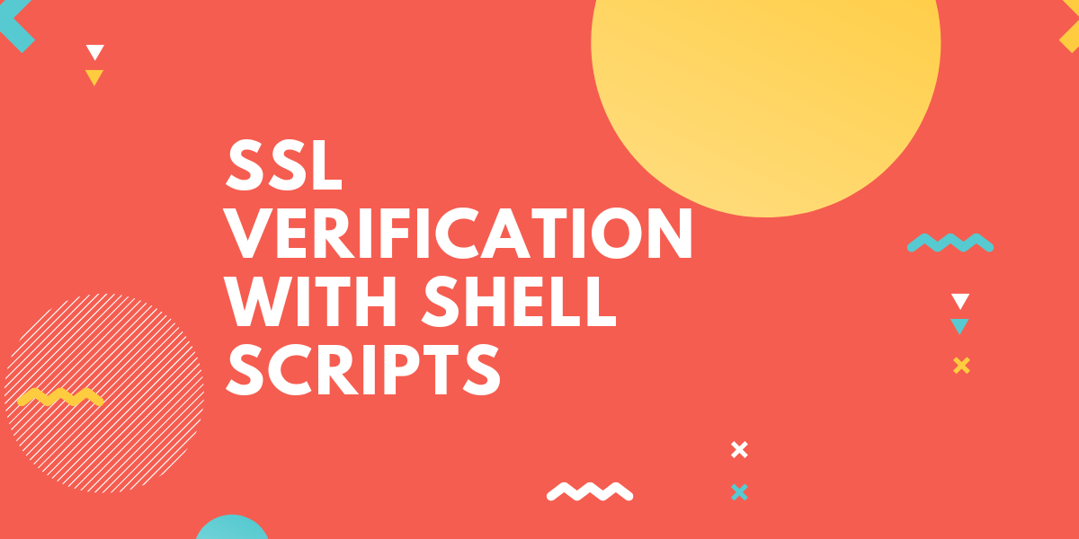 Verificación del certificado SSL mediante scripts de Shell - Tiempo de Frikis