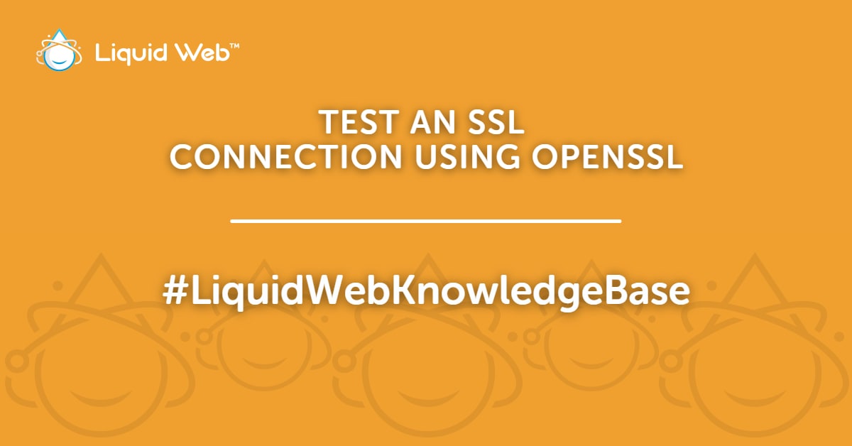 Guía para probar una conexión SSL usando OpenSSL - Tiempo de Frikis