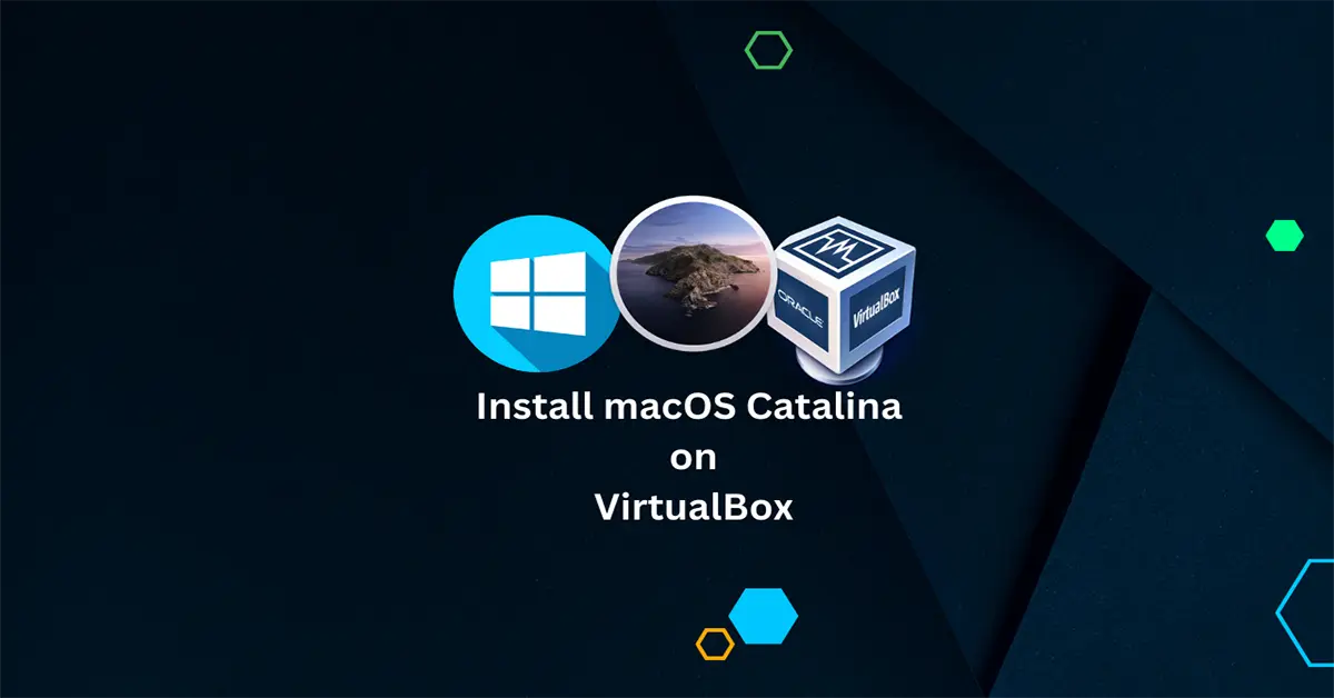 Cómo instalar MacOS Catalina en Virtualbox en Windows 10/11
