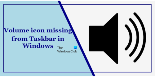 Icona del volume mancante dalla barra delle applicazioni in Windows 11/ ...