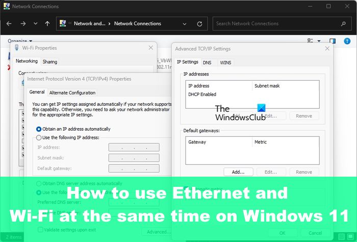 Come utilizzare Ethernet e Wi-Fi contemporaneamente su Windows 11 ...
