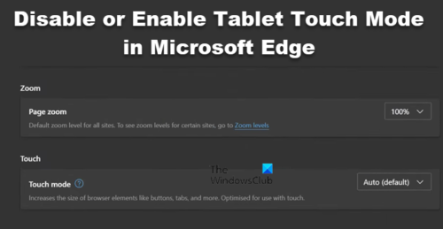 Microsoft Edge でタブレット タッチ モードを無効または有効にする - Tiempo de Frikis