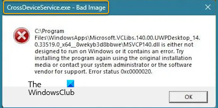CrossDeviceService.exe 不正な画像またはパラメータが間違っているエラー [修正] - Tiempo de Frikis