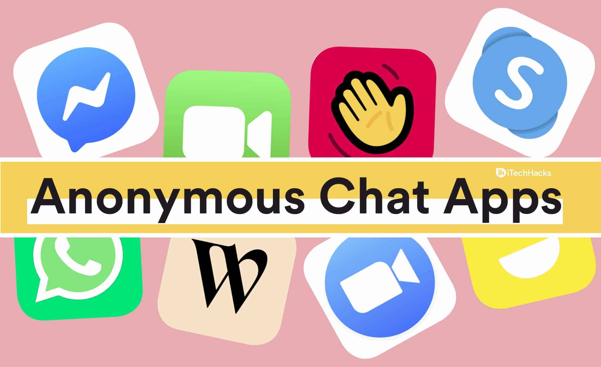 Top 8 beste anonieme chat-apps om vreemden online te ontmoeten