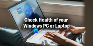 Hoe u computergezondheid controleert in Windows 11/10 - Tiempo de Frikis