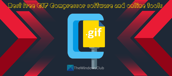 Beste gratis GIF-compressiesoftware en online tools voor Windows 11/10
