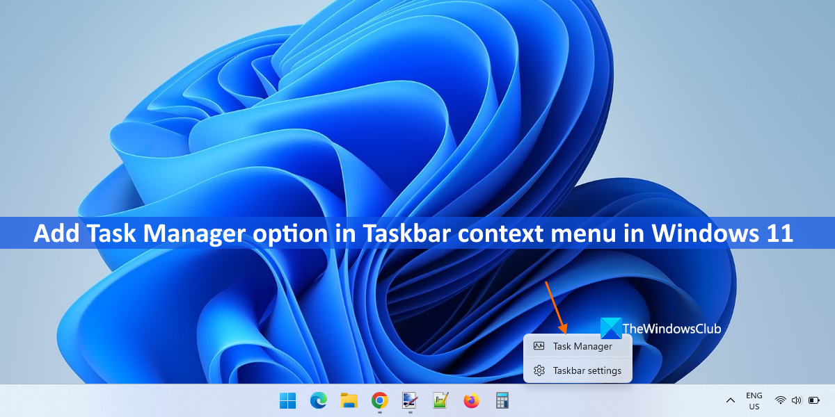 Hoe u taakbeheeroptie toevoegt in het contextmenu Taakbalk in Windows 11