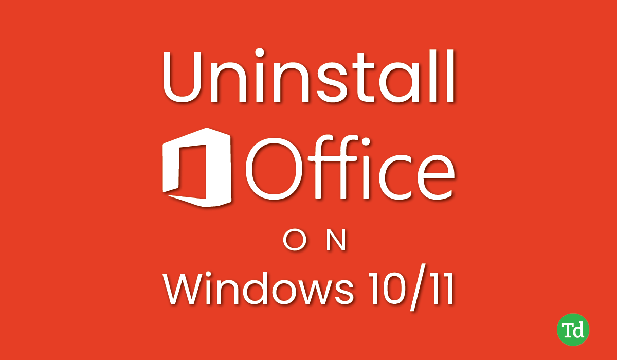 Como desinstalar o Microsoft 365 ou Office 2021, 2019 no Windows 10/11