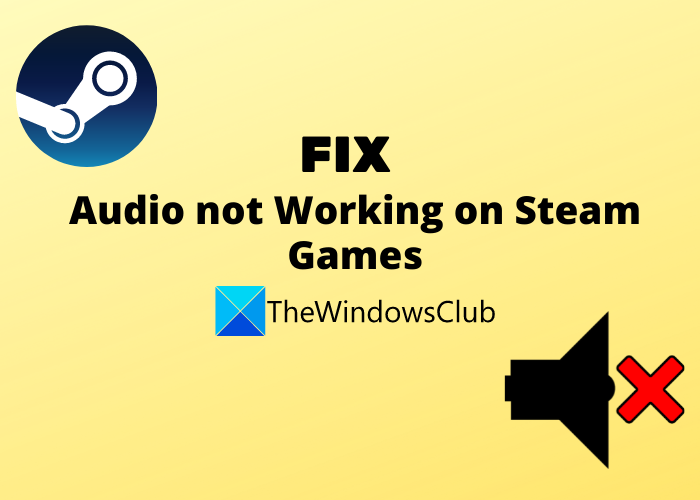 Jogos Steam Sem som ou áudio no Windows PC - Tiempo de Frikis