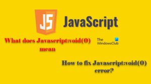 O que Javascript:void(0) significa como corrigir o erro Javascript:void(0)?