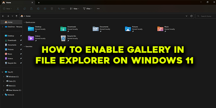 Como habilitar a Galeria no File Explorer no Windows 11 agora