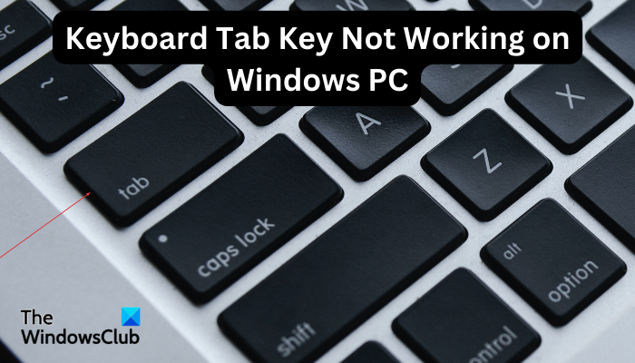 A tecla Tab do teclado não funciona no PC com Windows - Tiempo de Frikis