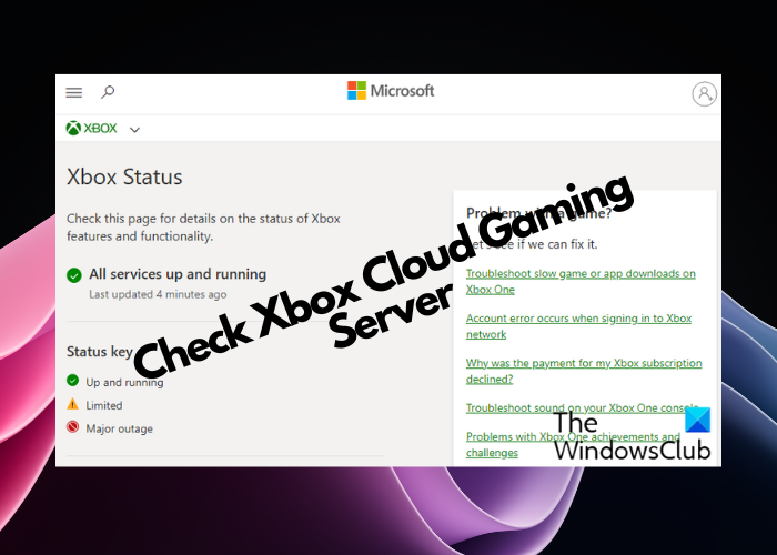 Como verificar o status do Xbox Cloud Gaming Server? Está inativo ou ...