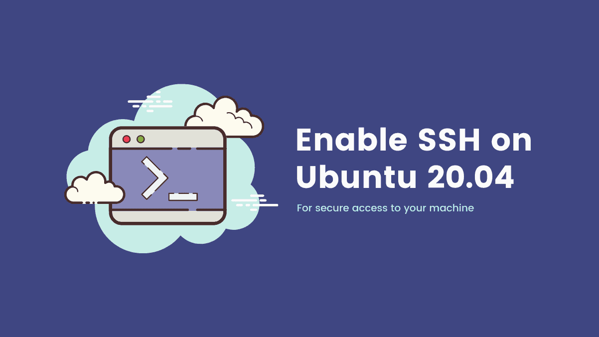 Cómo habilitar SSH en Ubuntu 20.04