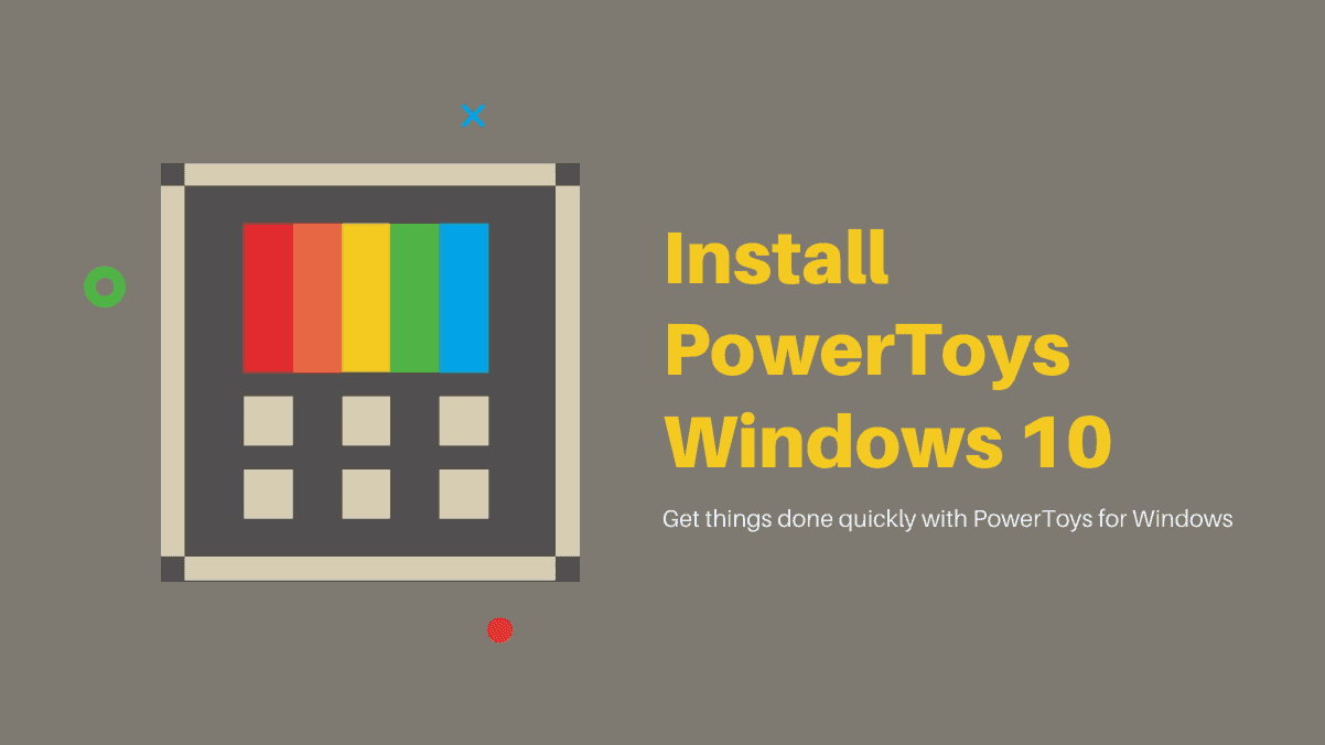 Cómo descargar e instalar PowerToys en Windows 10
