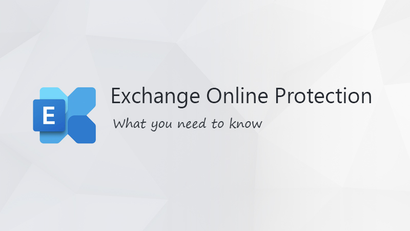Protección de Exchange Online: lo que necesita saber - Tiempo de Frikis