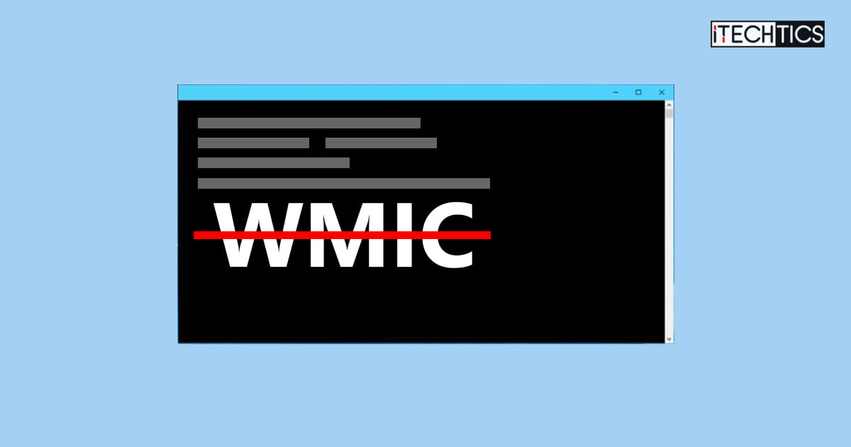 Microsoft está desaprobando WMIC en Windows: ¿cuáles son las alternativas? - Tiempo de Frikis