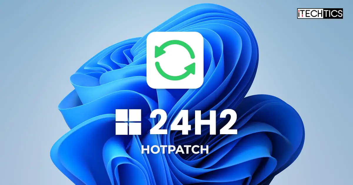 Windows 11 24H2 podría admitir hotpatching; no más reinicios