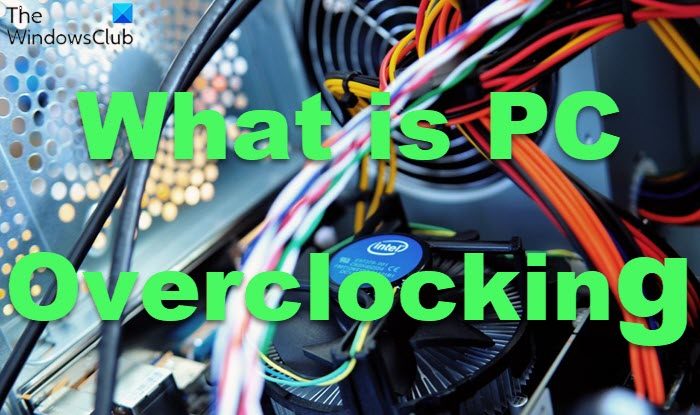 ¿Qué es el overclocking de PC? ¿Vale la pena el overclocking de PC?