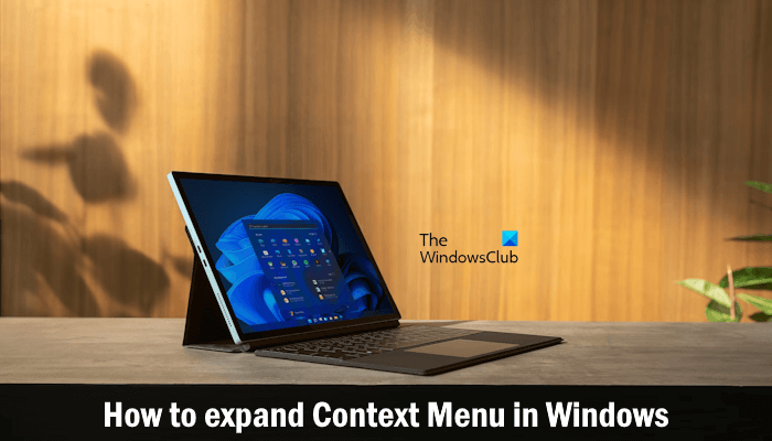 Cómo expandir el menú contextual en Windows 11/10
