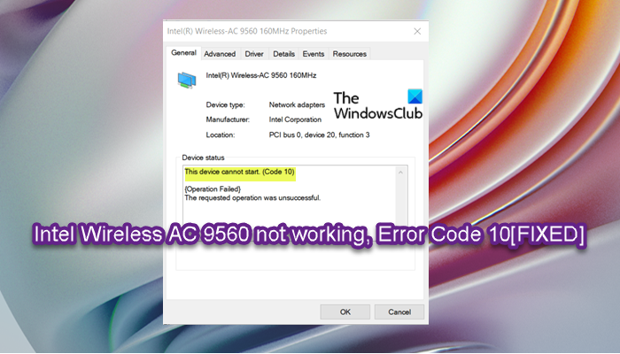 Intel Wireless AC 9560 no funciona, código de error 10 - Tiempo de Frikis