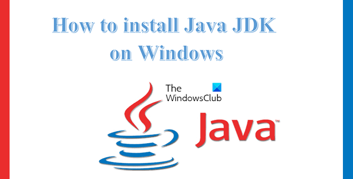 Cómo descargar e instalar Java JDK en Windows 11/10 - Tiempo de Frikis