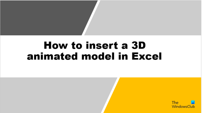 Cómo insertar un modelo animado 3D en Excel