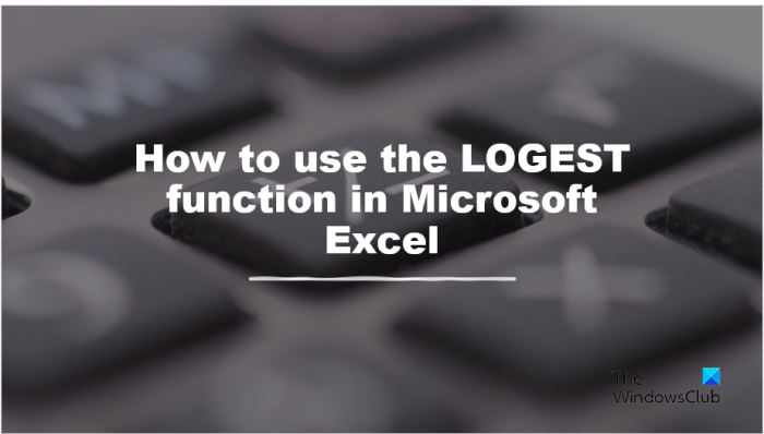 Cómo usar la función de logest en Microsoft Excel - Tiempo de Frikis
