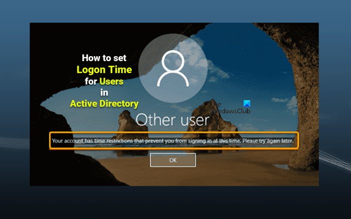 Cómo establecer el tiempo de inicio de sesión para los usuarios en Active Directory - Tiempo de ...
