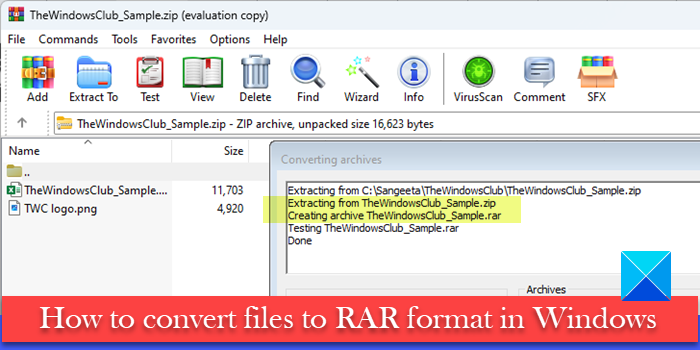 Cómo convertir archivos a formato RAR en Windows 11/10