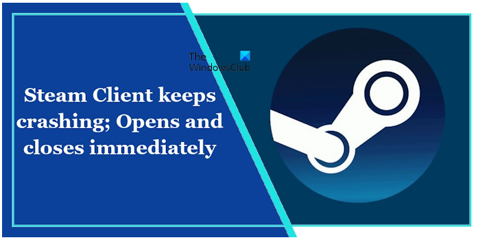 El cliente Steam sigue fallando; Se abre y se cierra inmediatamente ...