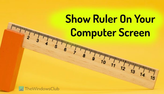 ¿Cómo mostrar Ruler en la pantalla de tu computadora? - Tiempo de Frikis