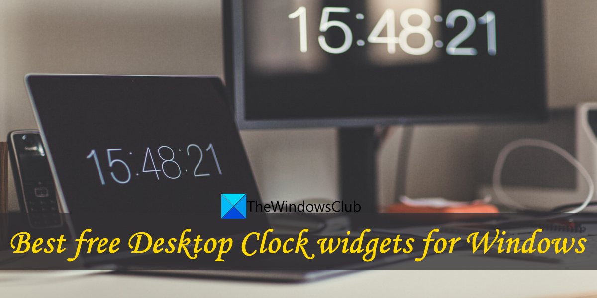 Los mejores widgets gratuitos de reloj de escritorio para Windows 11/10 ...